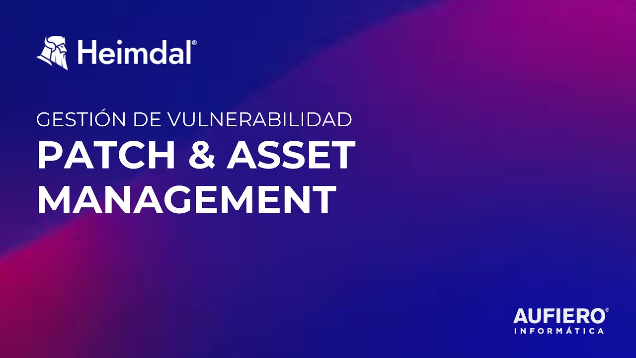 From Manual to Automatic: The Advantages of Heimdal Patch Management ...